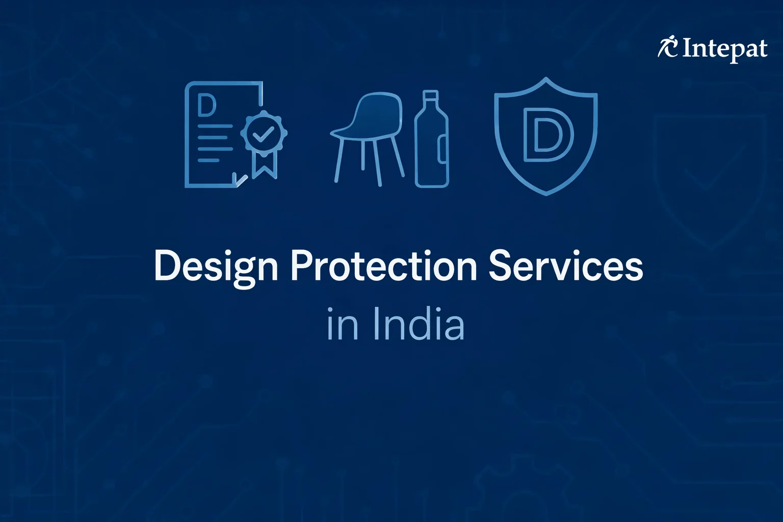 Design Protection Services in India | Industrial Design Registration ...